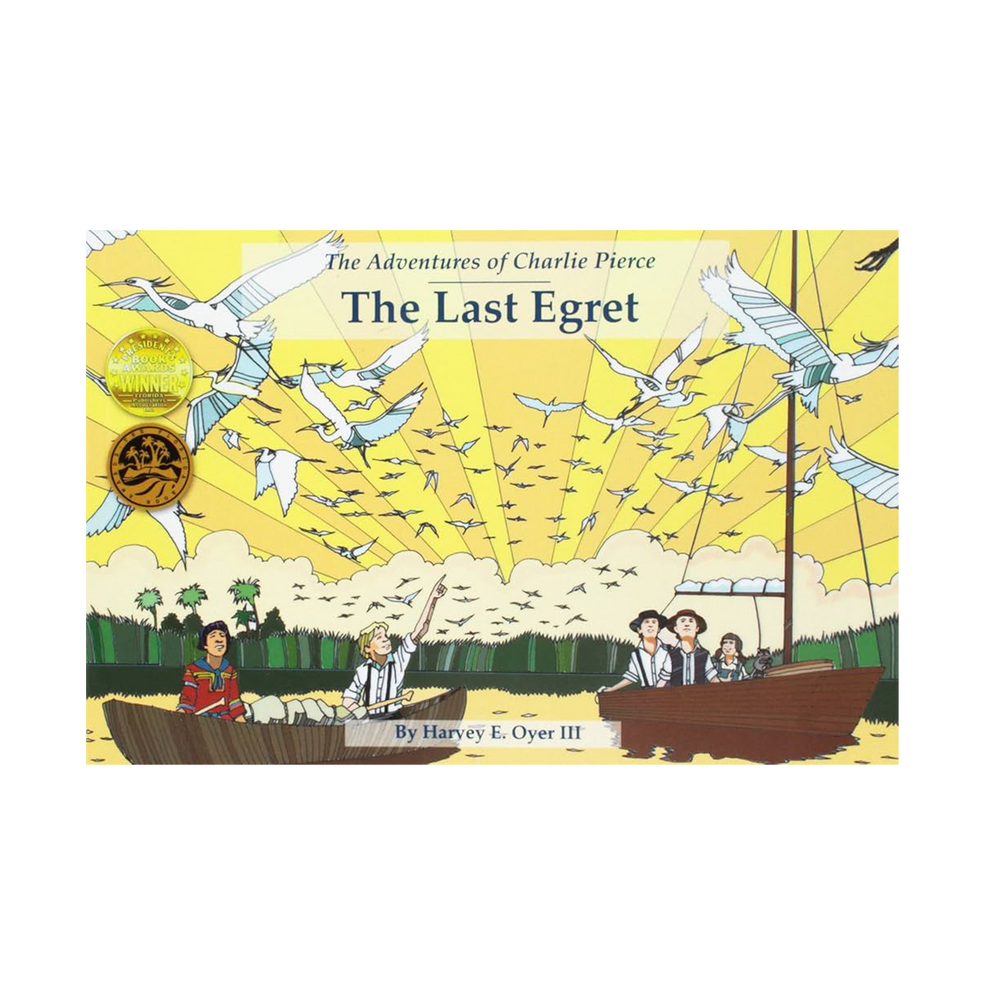 The Adventures of Charlie Pierce - The Last Egret – Flagler Museum Shop